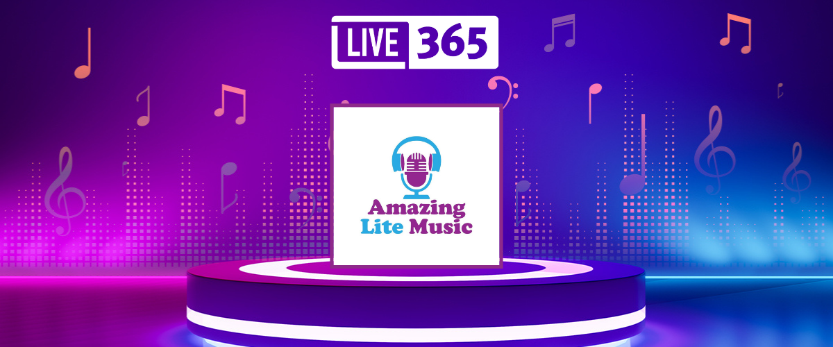 Center Stage on Live365: Amazing Lite Music