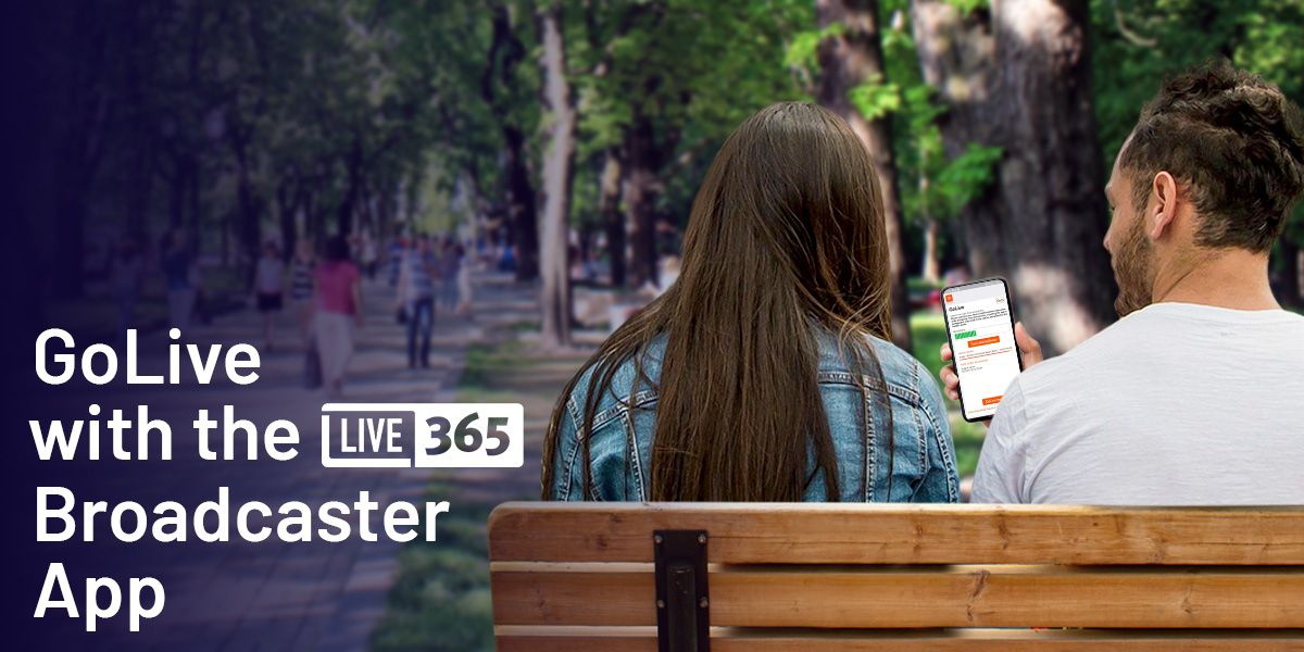 GoLive On-the-Go with the Live365 Broadcaster App